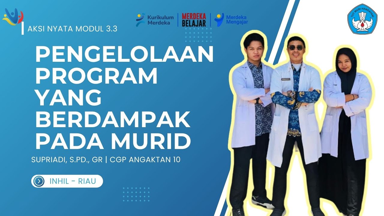Aksi Nyata Modul 3.3 Pengelolaan program yang berdampak pada murid ...