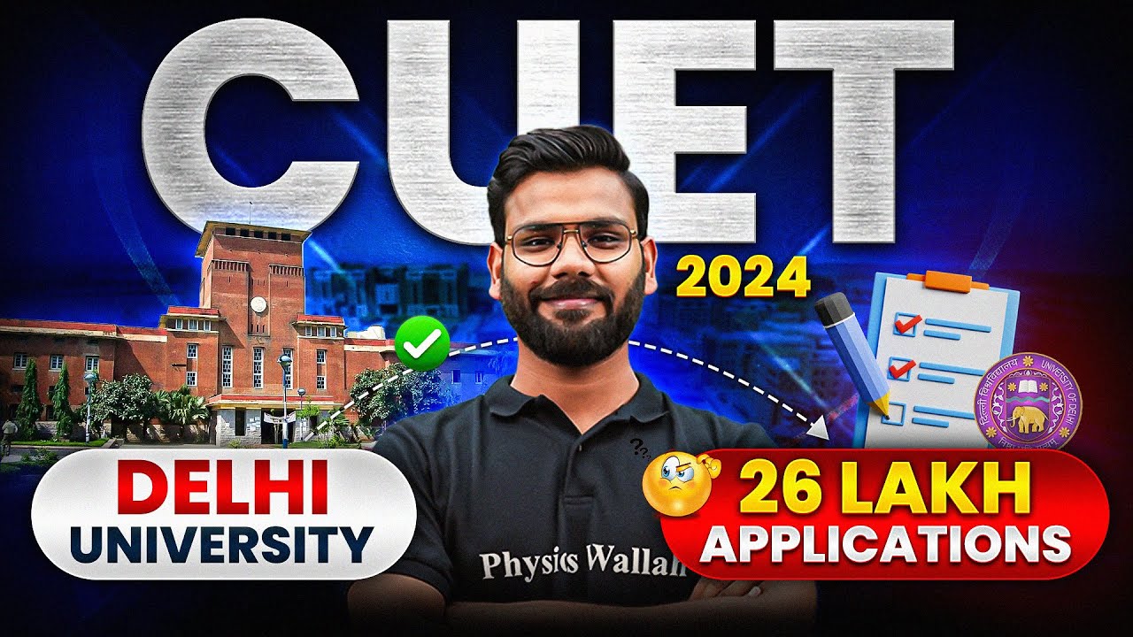 CUET 2024 : Delhi University के लिए आई 26 Lakh Applications 😲 | CUET UG ...