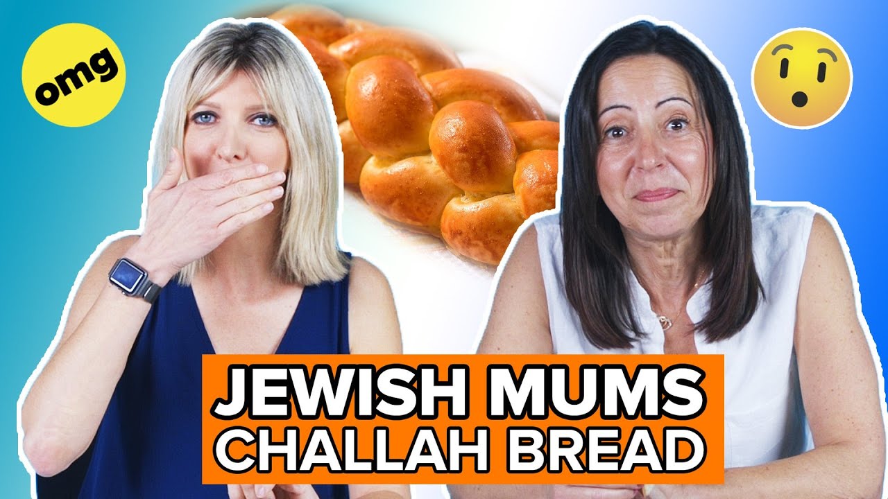 Jewish Mums Try Other Jewish Mums' Challah Bread - YouTube