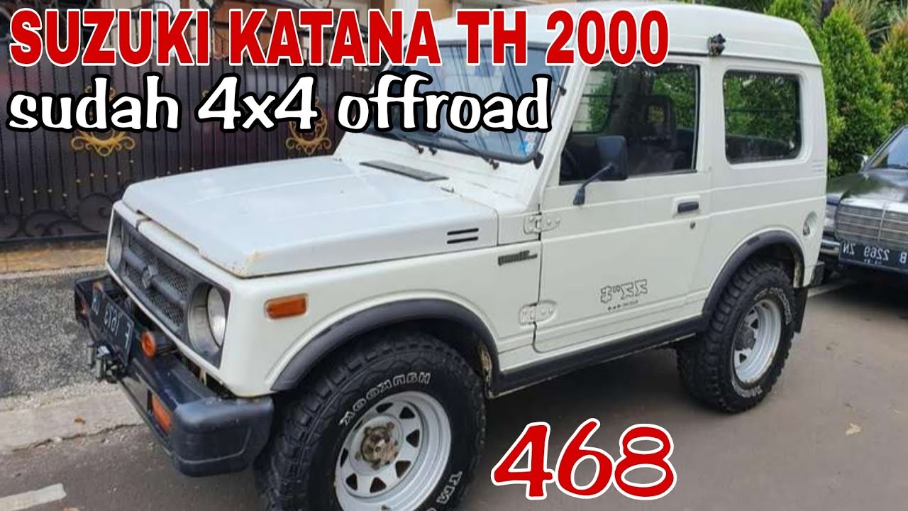 SUZUKI KATANA TH 2000 SUDAH MODIF OFFROAD 4x4 ‼️ 468 - YouTube