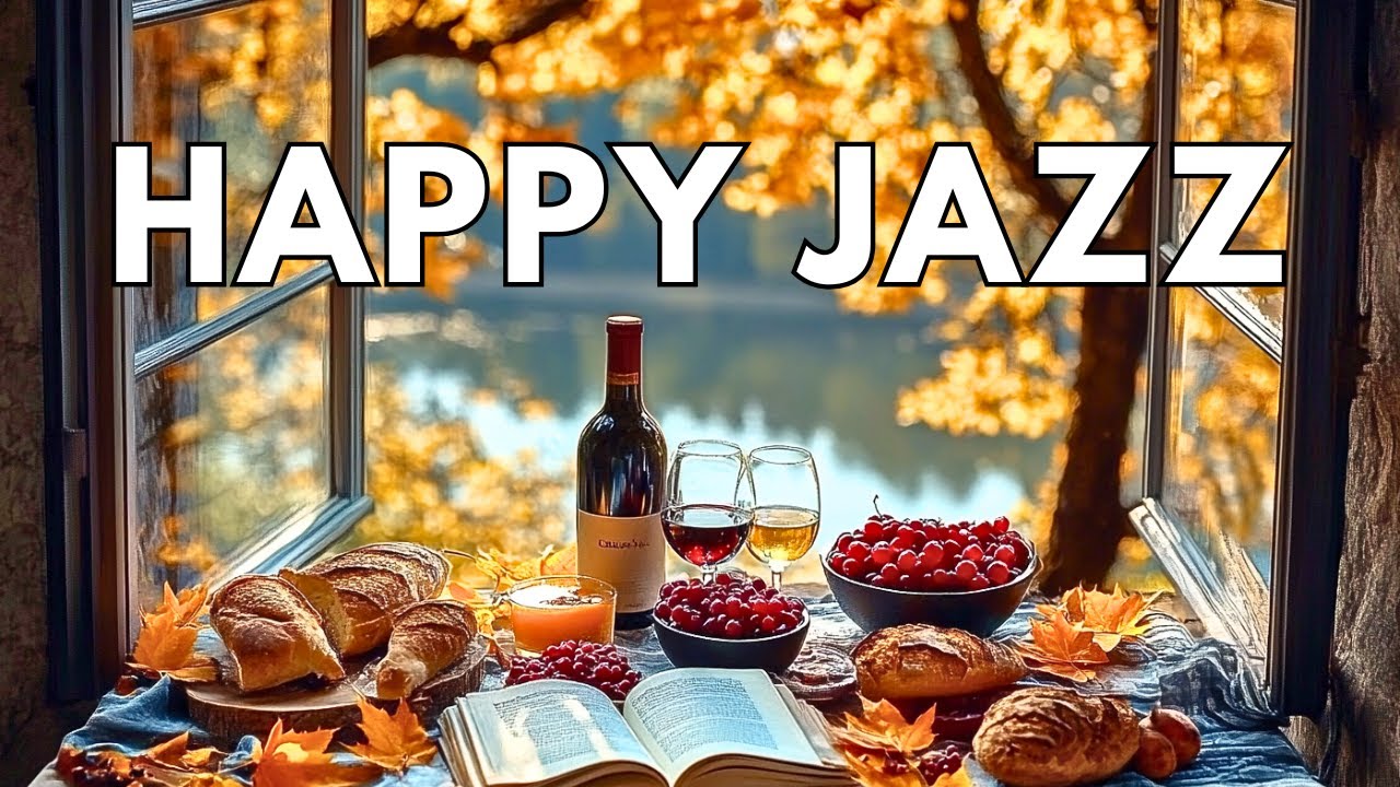 October Morning Jazz Music ☕ Happy Fall Coffee Jazz and Delicate Bossa ...