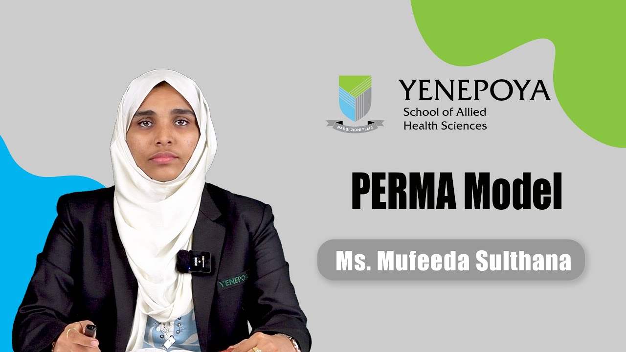PERMA Model | Clinical Psychology | Yenepoya School Of Allied Health ...