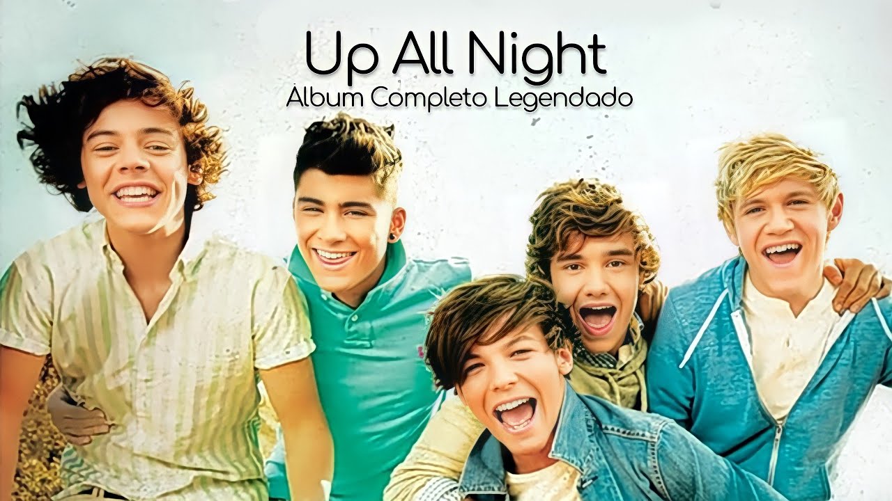 One Direction - Up All Night (Álbum Completo) [Tradução] - YouTube