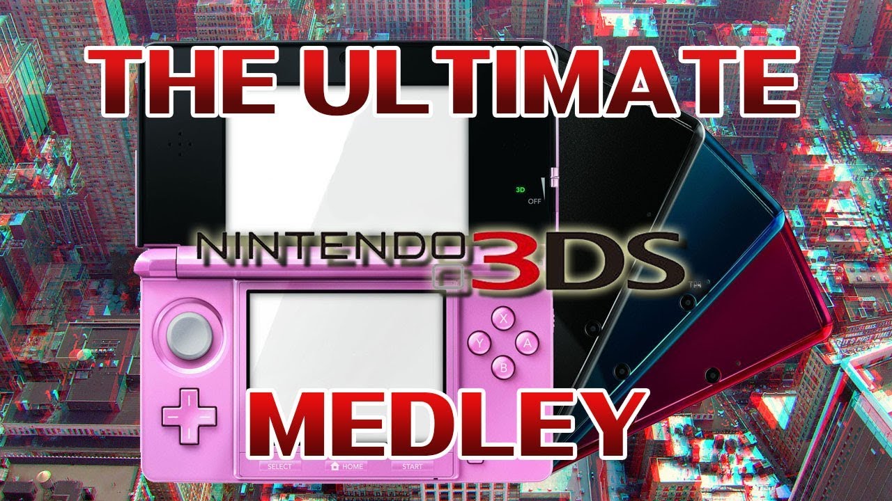 The Ultimate Nintendo 3DS Medley - YouTube Music