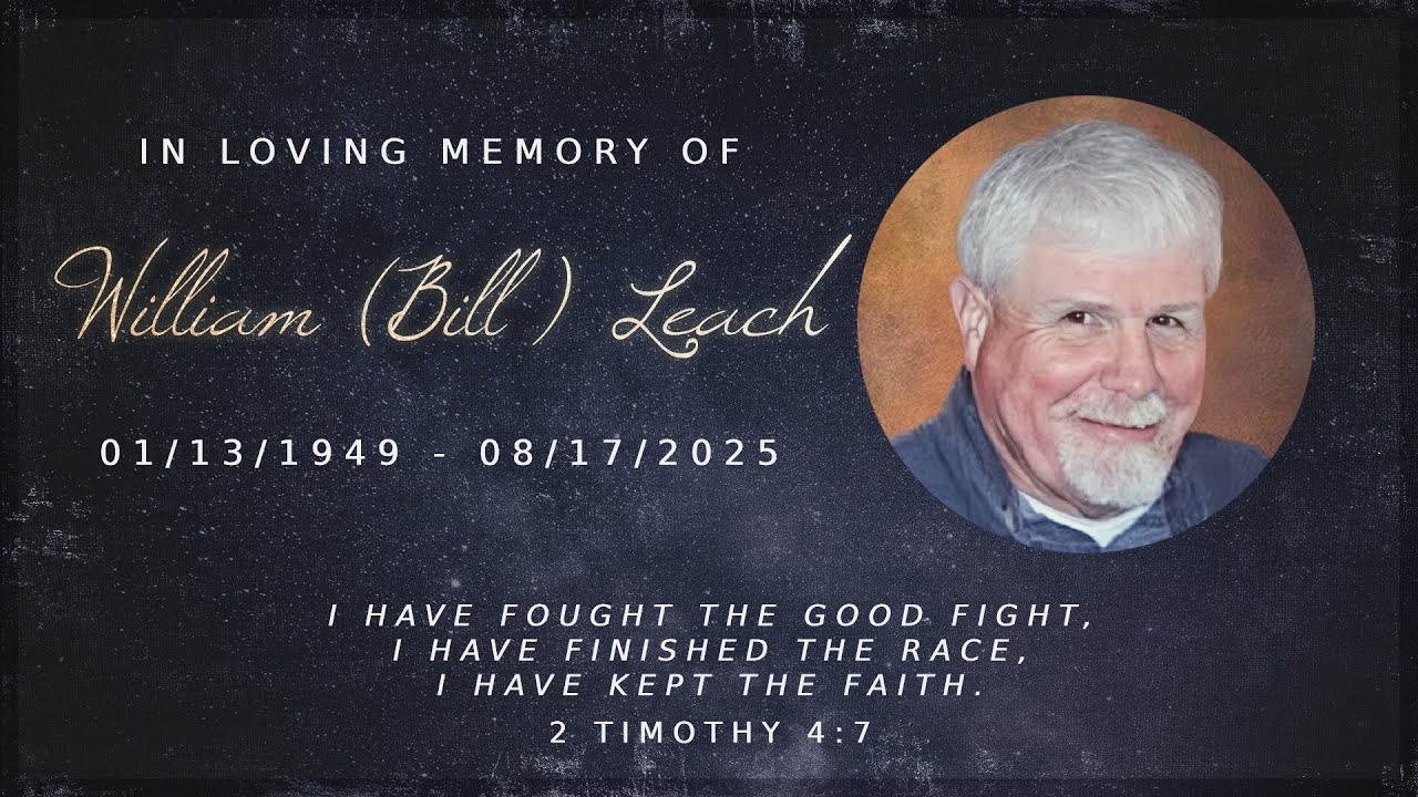 William (Bill) Leach - Celebration of Life - YouTube