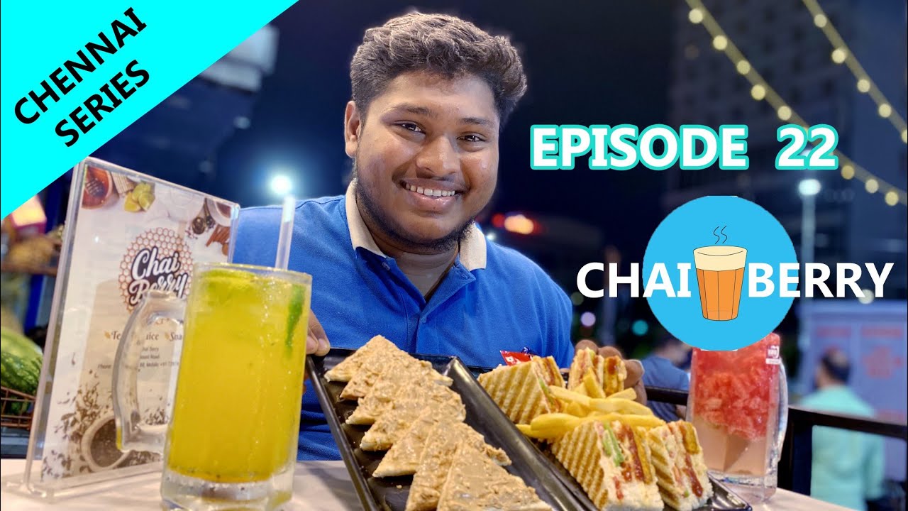 CHAI BERRY [ EP-22 ] ¦ A RELAX POINT ¦ CHENNAI SERIES ¦ - YouTube