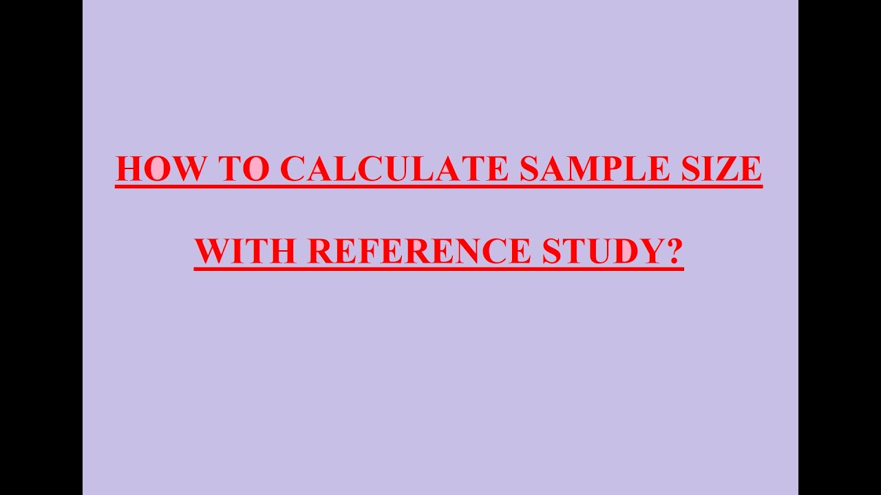 How to calculate sample size with reference study | For medical ...