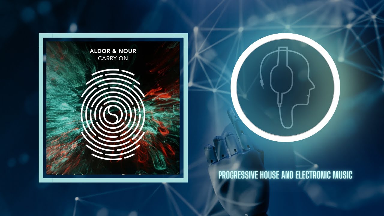 Aldor & Nour - Carry On (Extended Mix) [Melodic Techno | Deeper ...