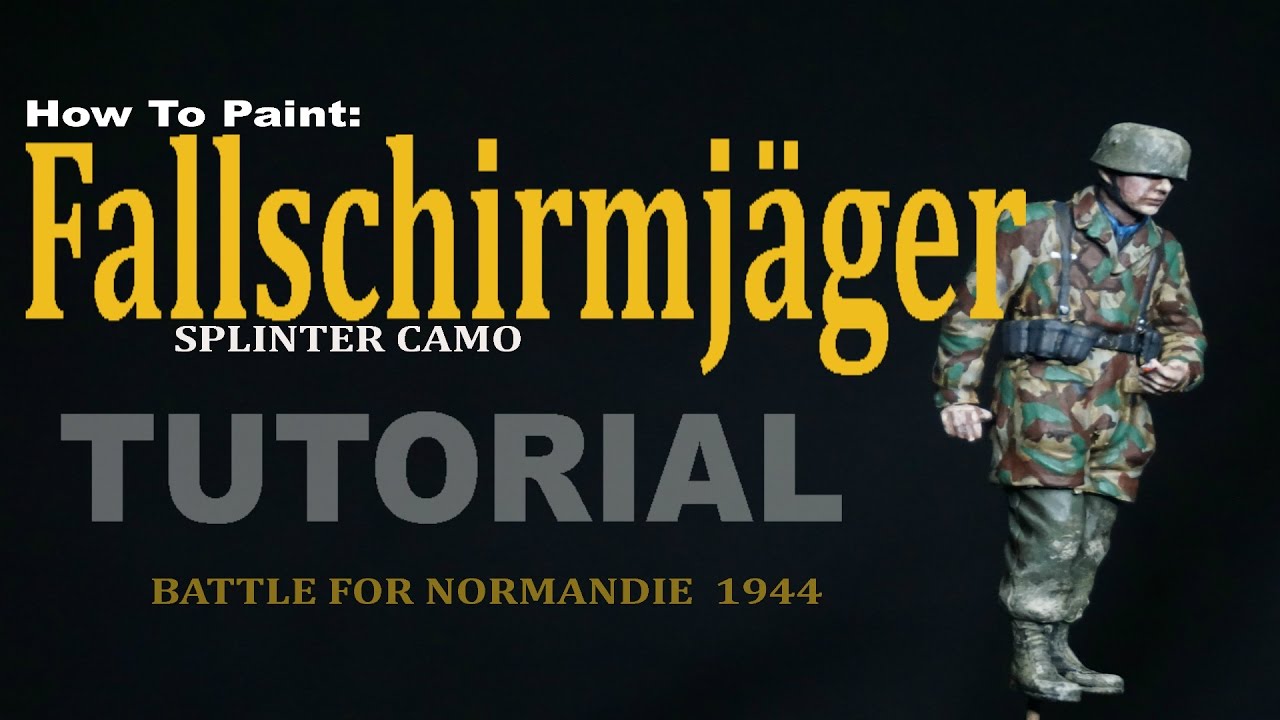 How to Paint 1/35 Fallschirmjäger Splinter Camouflage TUTORIAL - YouTube