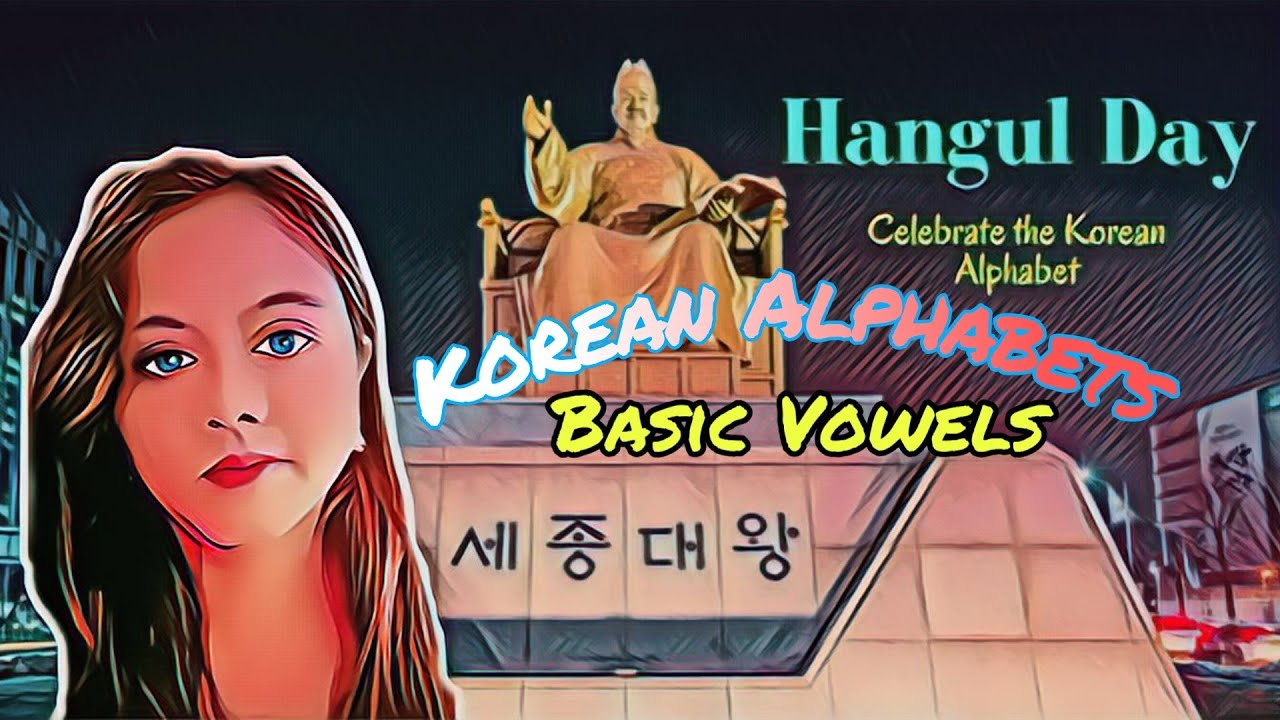 [Learn Korean] - Hanguel (Korean Alphabet) Part 1 - Basic Vowels - YouTube