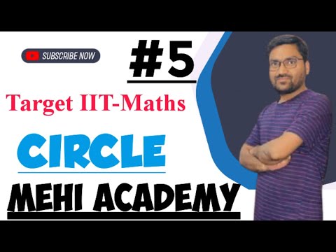 Circle | XI & IIT-JEE | Mehi Academy | L5 I #mehiacademy #iit #maths # ...