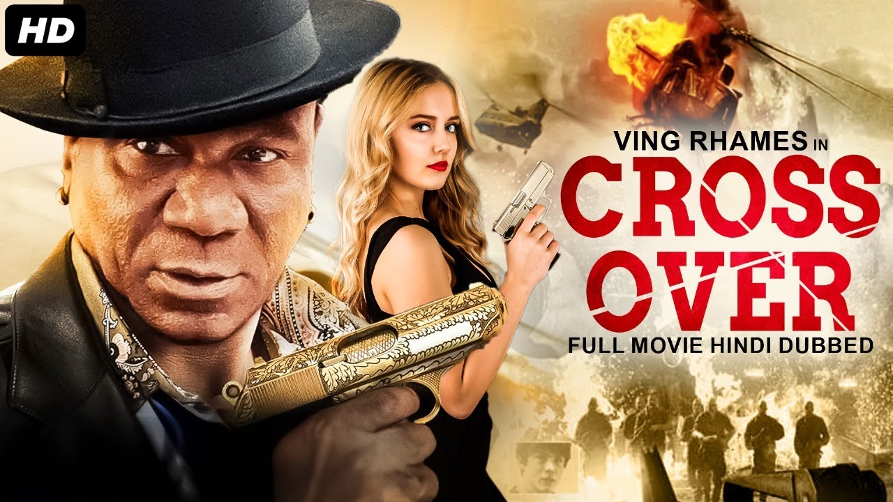 CROSS OVER - Hollywood Movie Hindi Dubbed | Ben Crowley, Danny ...