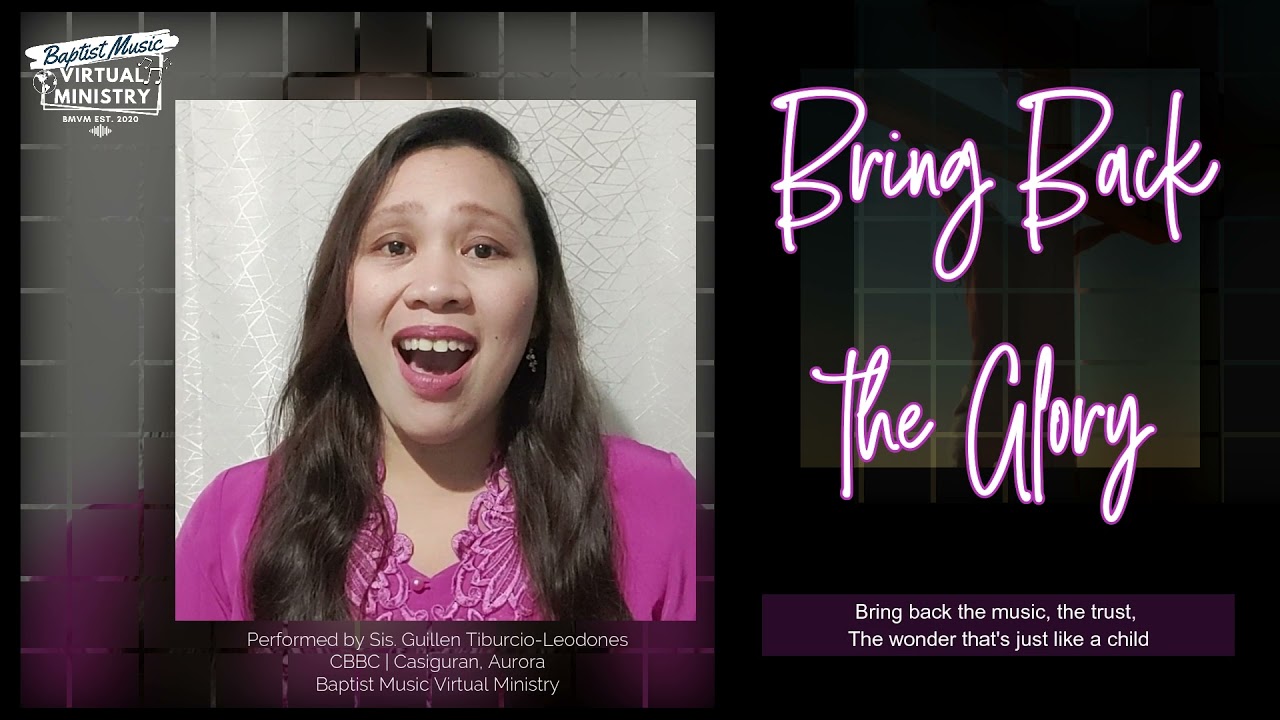 Bring Back the Glory | Baptist Music Virtual Ministry | Solo - YouTube