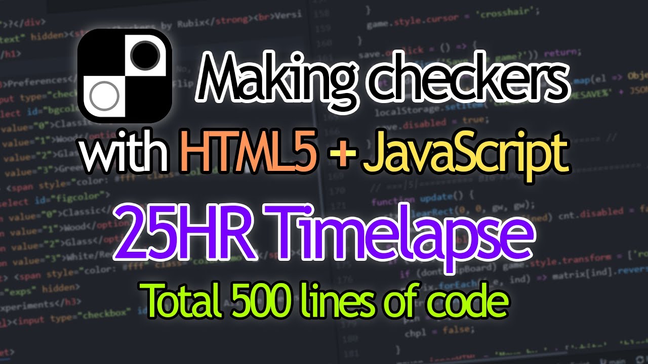 Timelapse 25hr Coding Checkers With Html5 Javascript Youtube