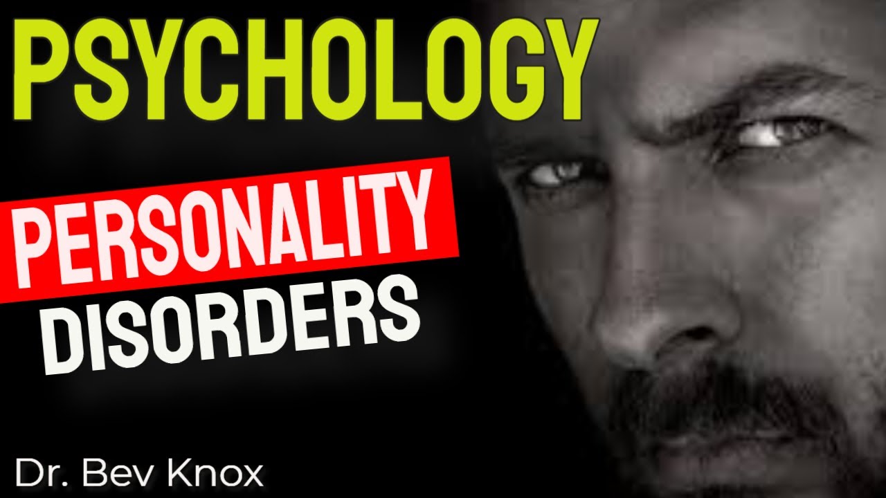 Personality Disorders DSM-5 List of 10 Types - YouTube