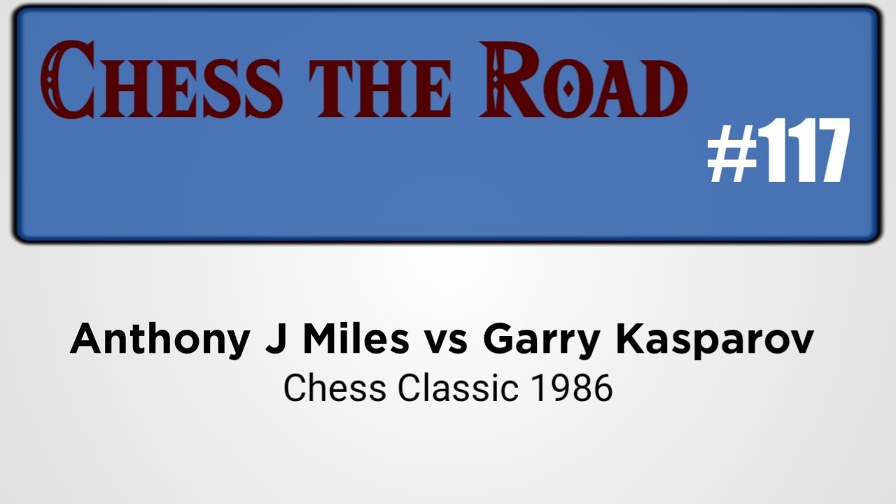Anthony J Miles vs Garry Kasparov | Chess Classic 1986 - YouTube
