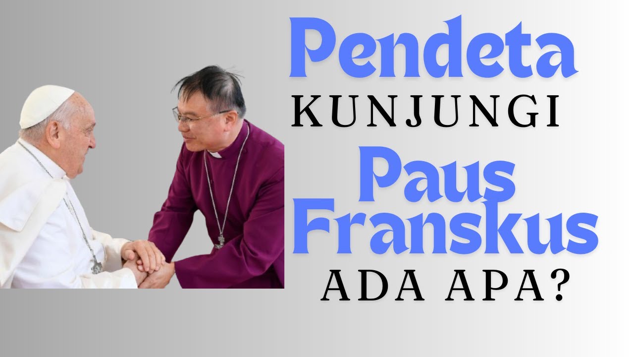 Pendeta Kunjungi Paus Fransiskus di Roma, Ada Apa? - YouTube