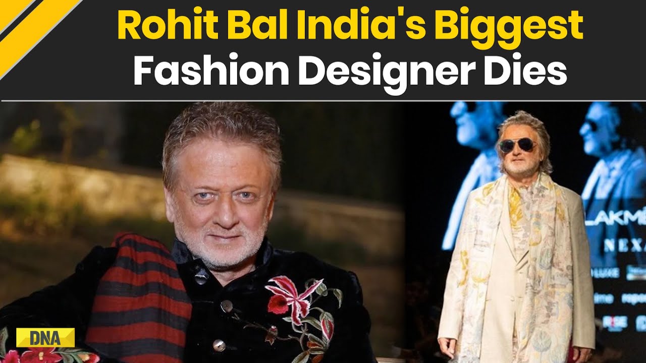 Rohit Bal Death: Famous Fashion Designer Rohit Bal Passes Away At 63 ...