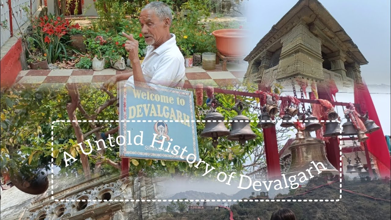 Untold History Of Devalgarh ( राजा अजयपाल)🚩⛰️. - YouTube