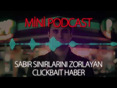 MP - Sabır Sınırlarını Zorlayan Clickbait Haber
