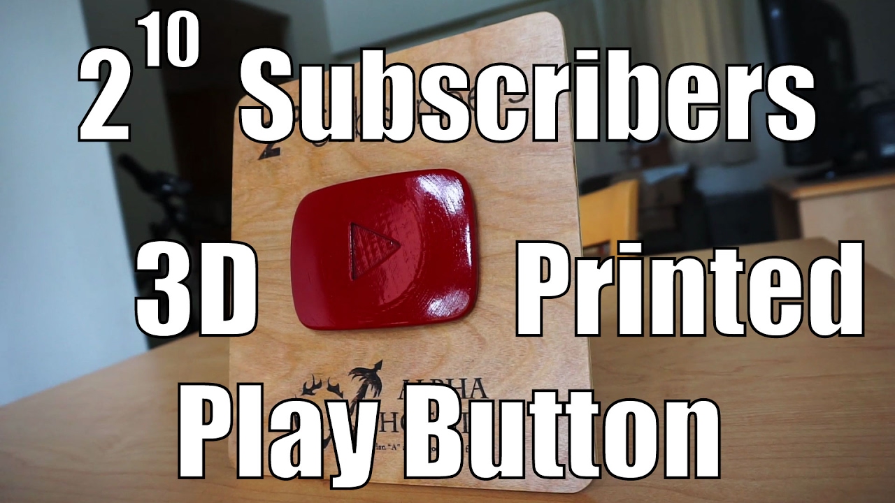 2^10 Subscriber Play Button - 3D printed PLA - YouTube
