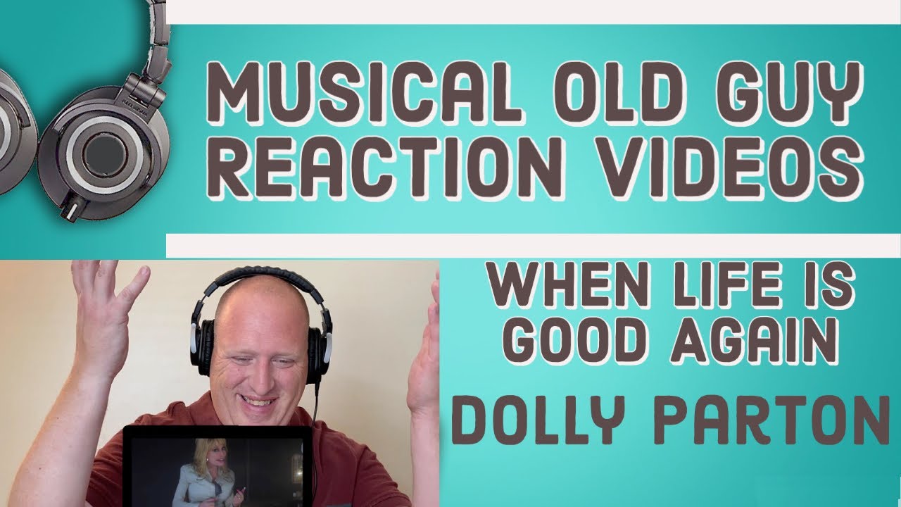 Dolly Parton - When Life is Good Again - REACTION - YouTube