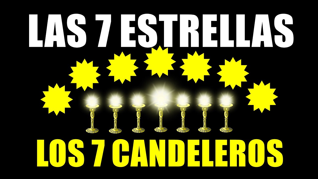 #15 LAS 7 ESTRELLAS Y LOS 7 CANDELEROS (APOCALIPSIS 1:19 Y 20) - YouTube