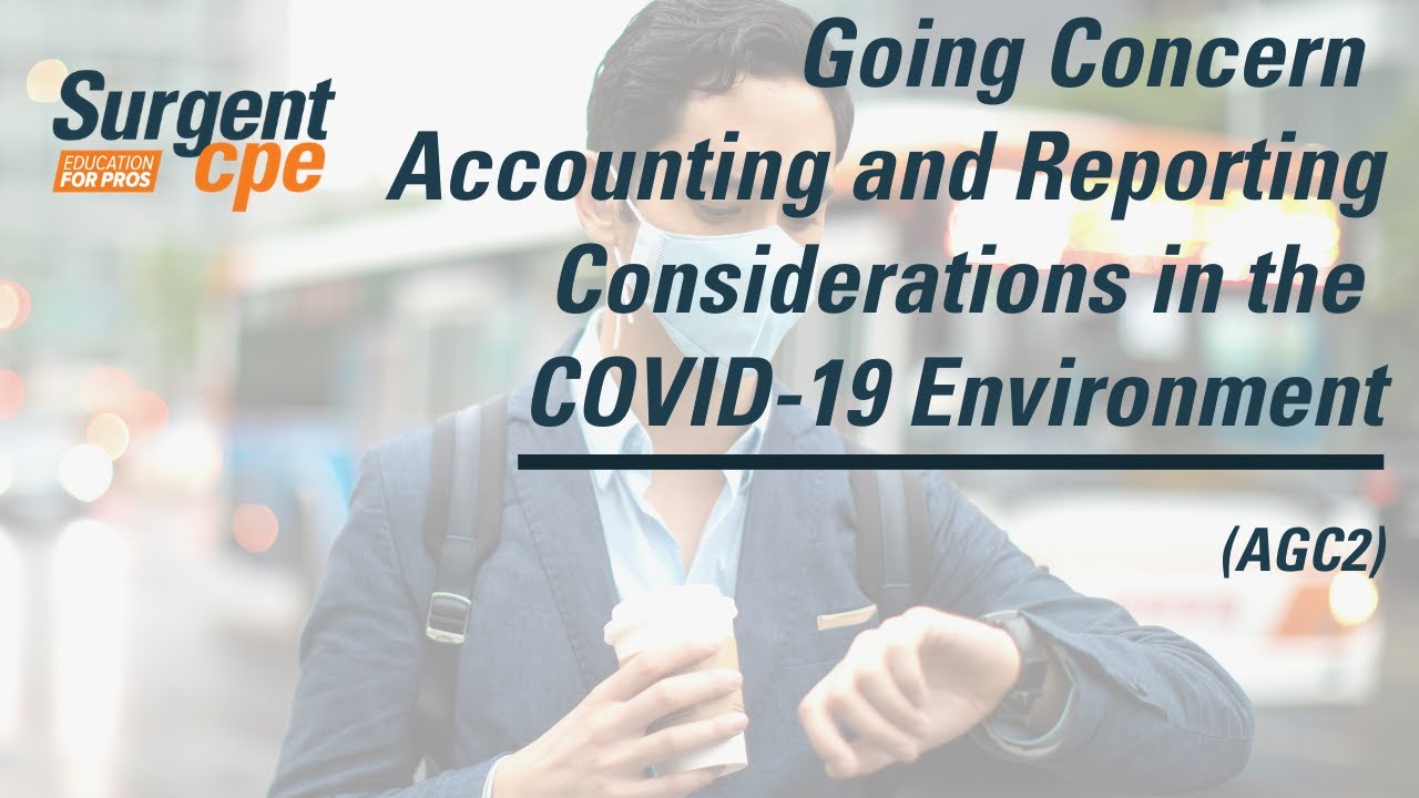 Going Concern Accounting and Reporting Considerations in the COVID-19 ...