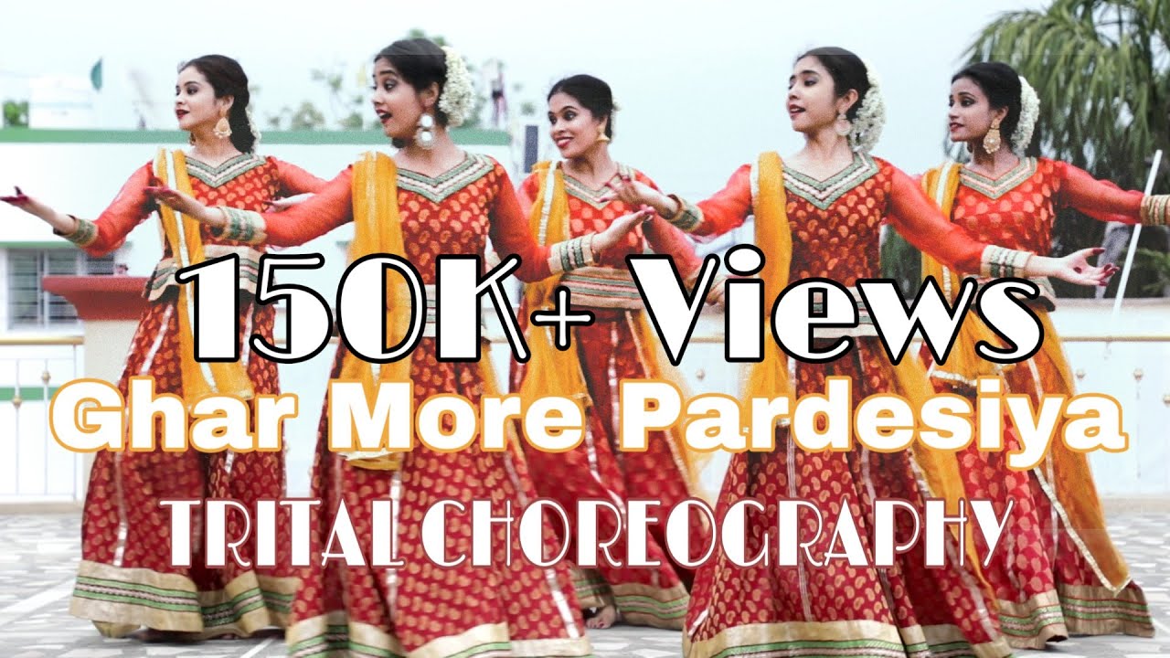 Ghar More Pardesiya। Kalank। Semi Classical Bollywood। Dance Cover ...