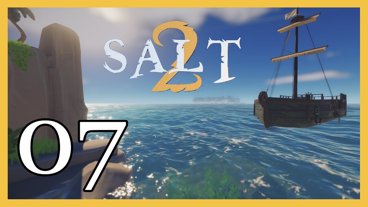 Salt 2: Shores of Gold - Le Roi Pirate & les Catacombes #07 - YouTube