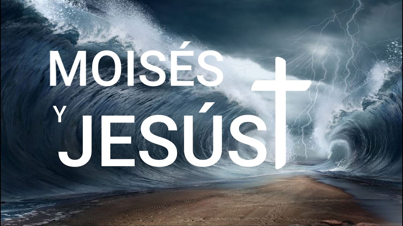MOISÉS Y JESÚS - YouTube
