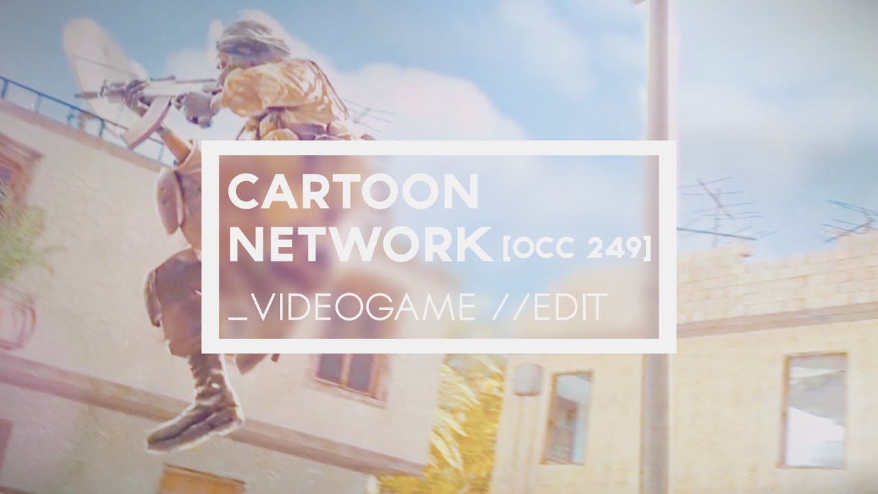 Cartoon Network _Edit [OCC 249] - YouTube
