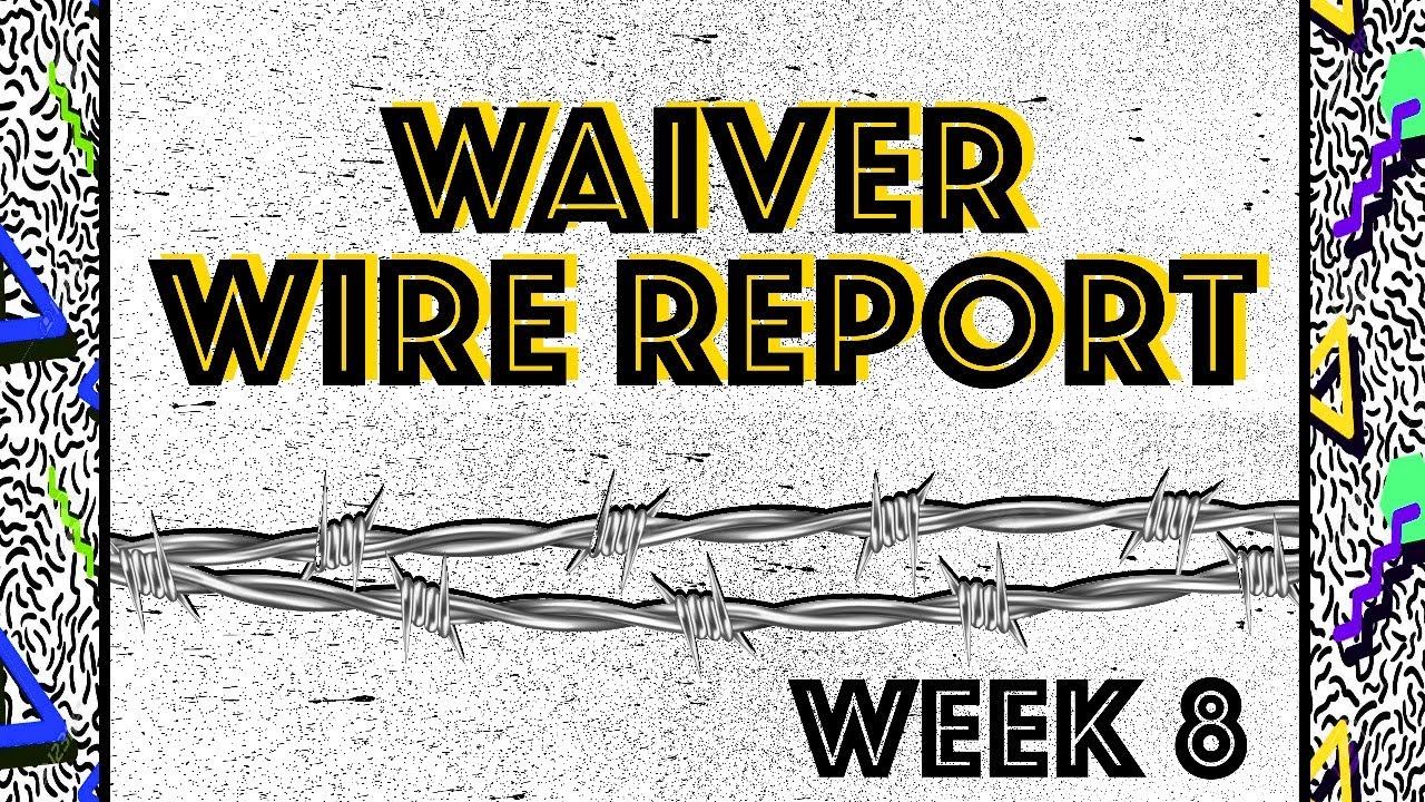 WEEK 8 Waiver Wire Report! - YouTube