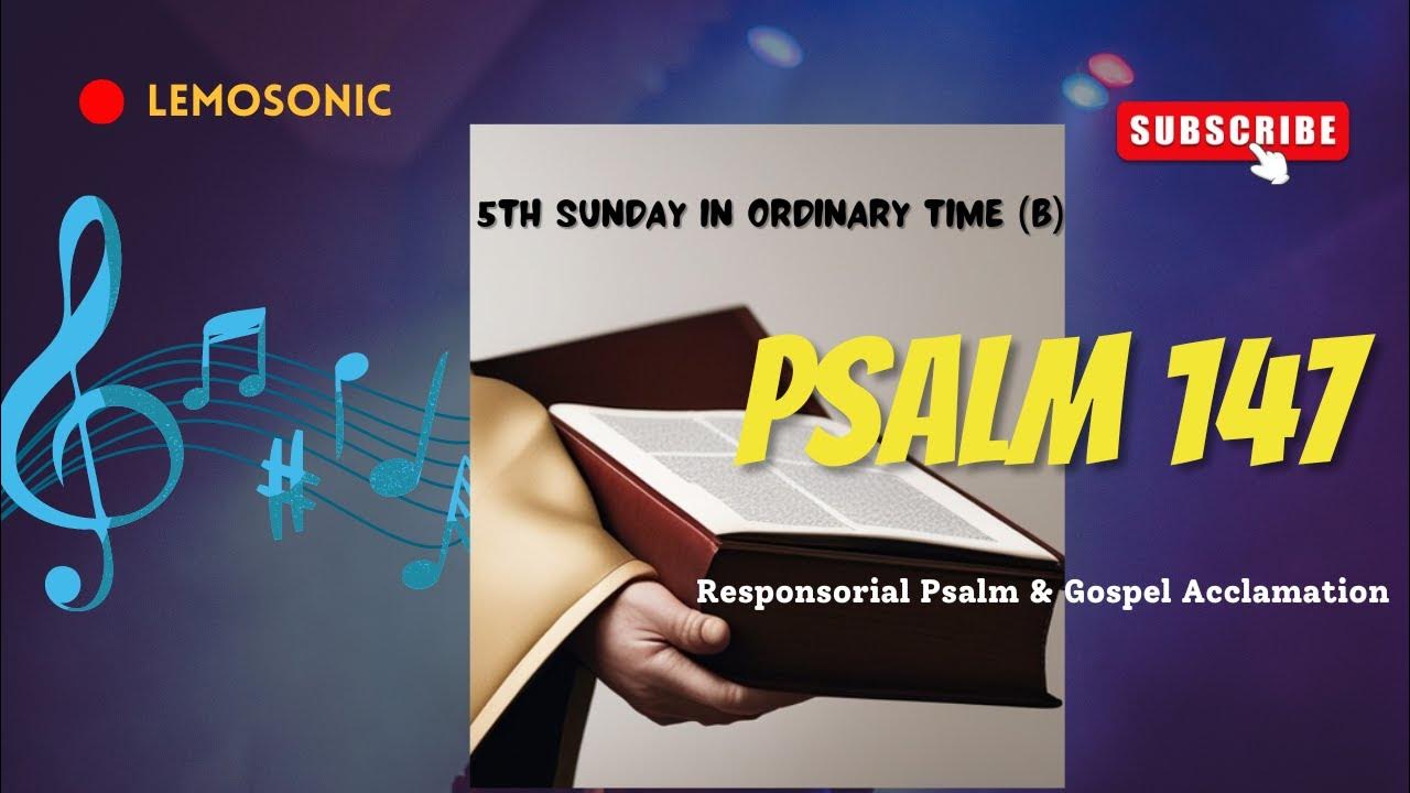 Responsorial Psalm 147 For 5th Sunday In Ordinary Time Year B - YouTube