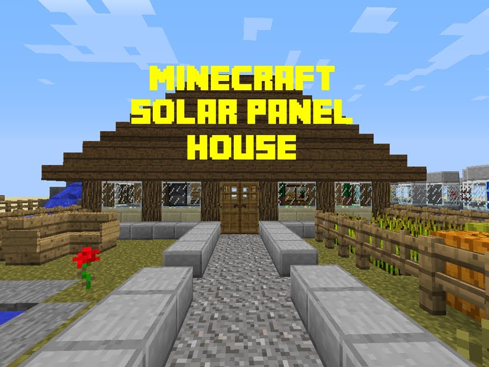 Minecraft Solar Pannel House - YouTube