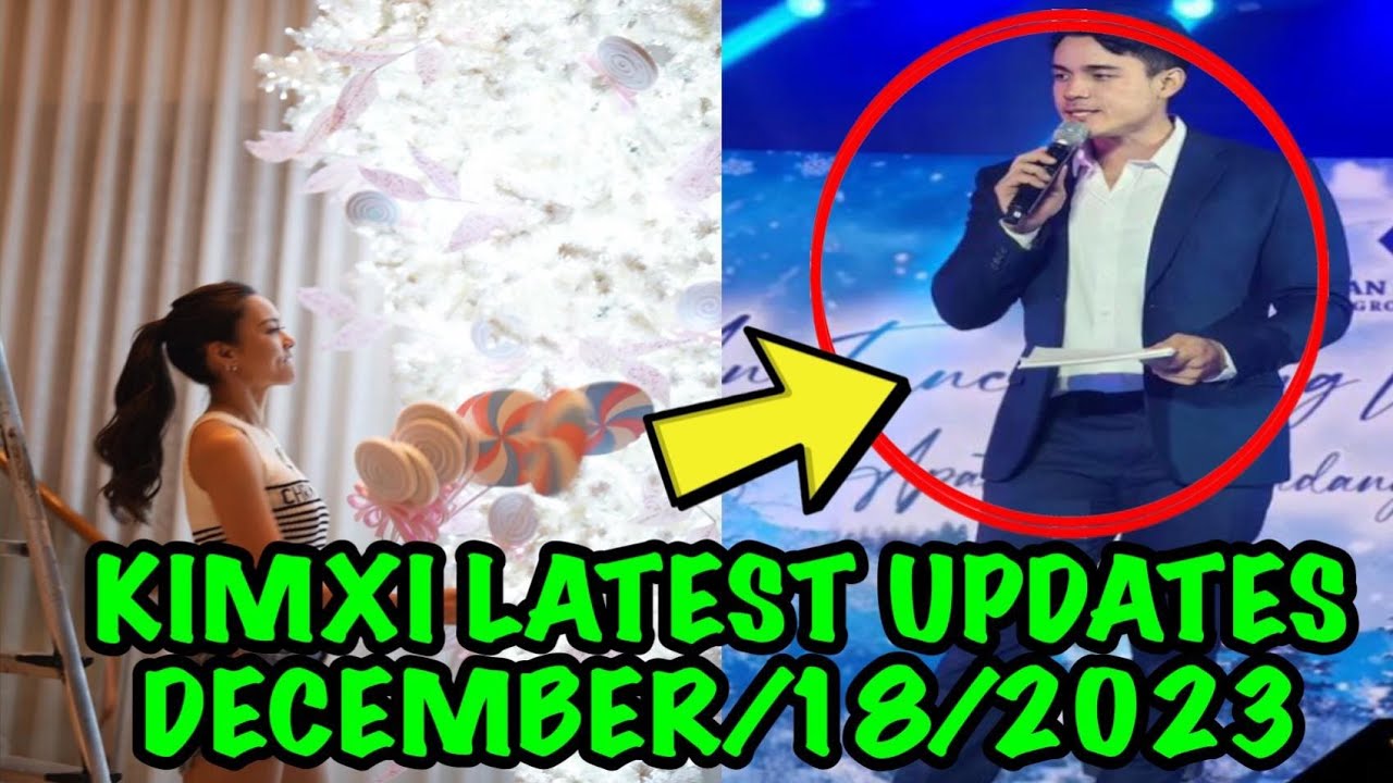 KIMXI LATEST UPDATES DECEMBER/18/2023 - YouTube