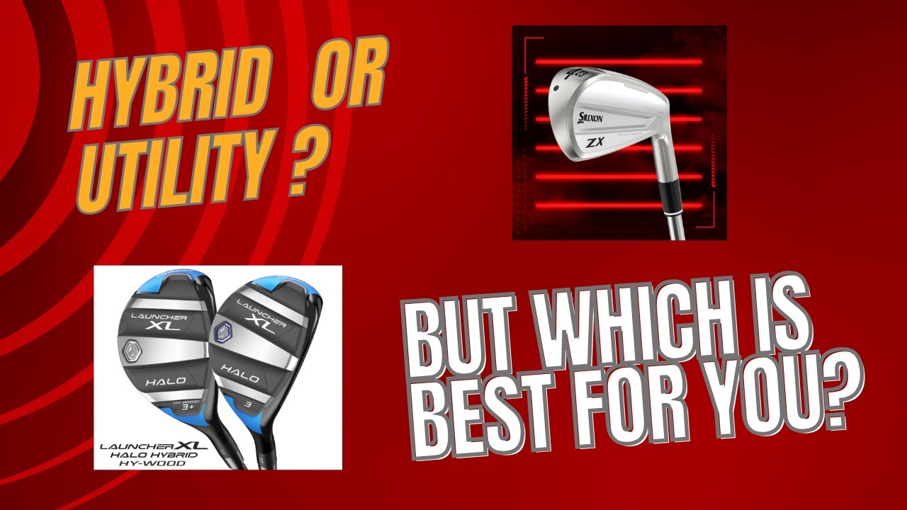 Hybrid Vs Utility Golf Clubs: Key Differences & Tips For Choosing Right ...