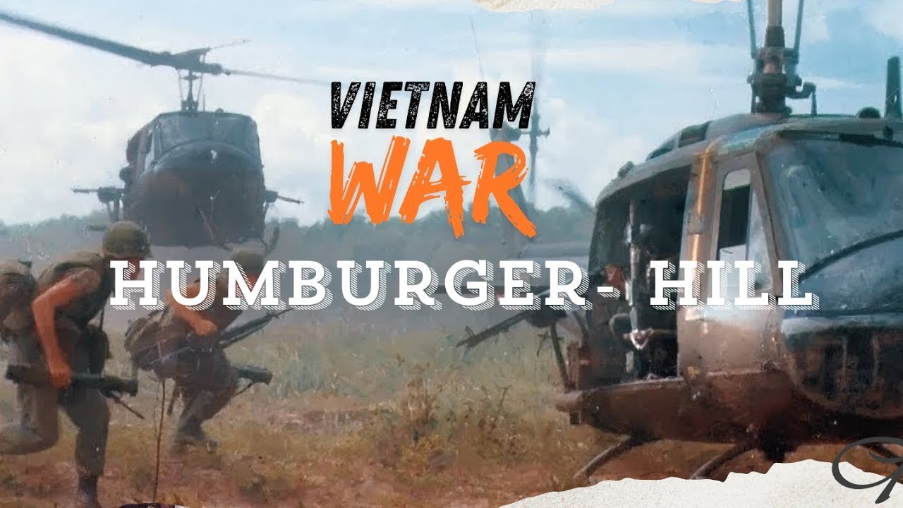 War Memories Vietnam War Hill 937 - Hamburger Hill Full - YouTube