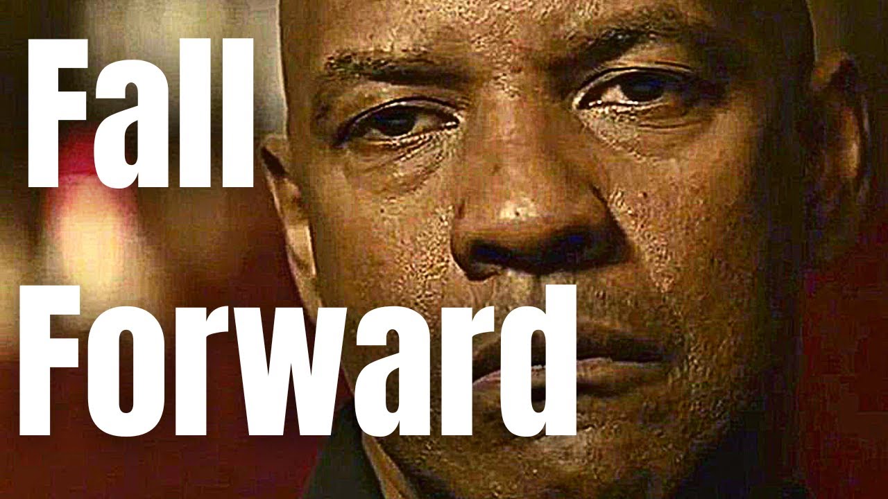 Denzel Washington's immortal speech I FALL FORWARD. - YouTube
