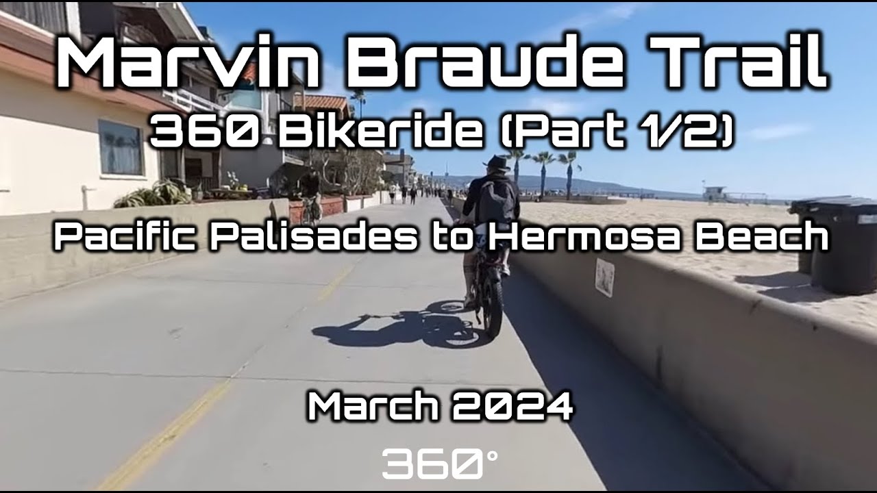E-Bike ride from Pacific Palisades to Hermosa Beach (Marvin Braude ...