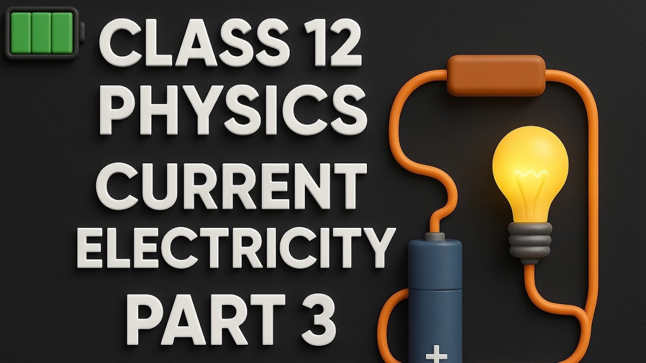 Class 12 physics current electricity part 3 - YouTube