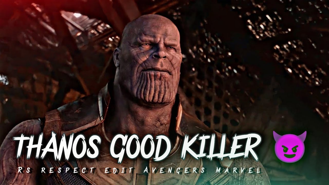 THANOS GOOD 🔥KILLER | edit avengers thannos 😈 Attitude | edit 4k ...