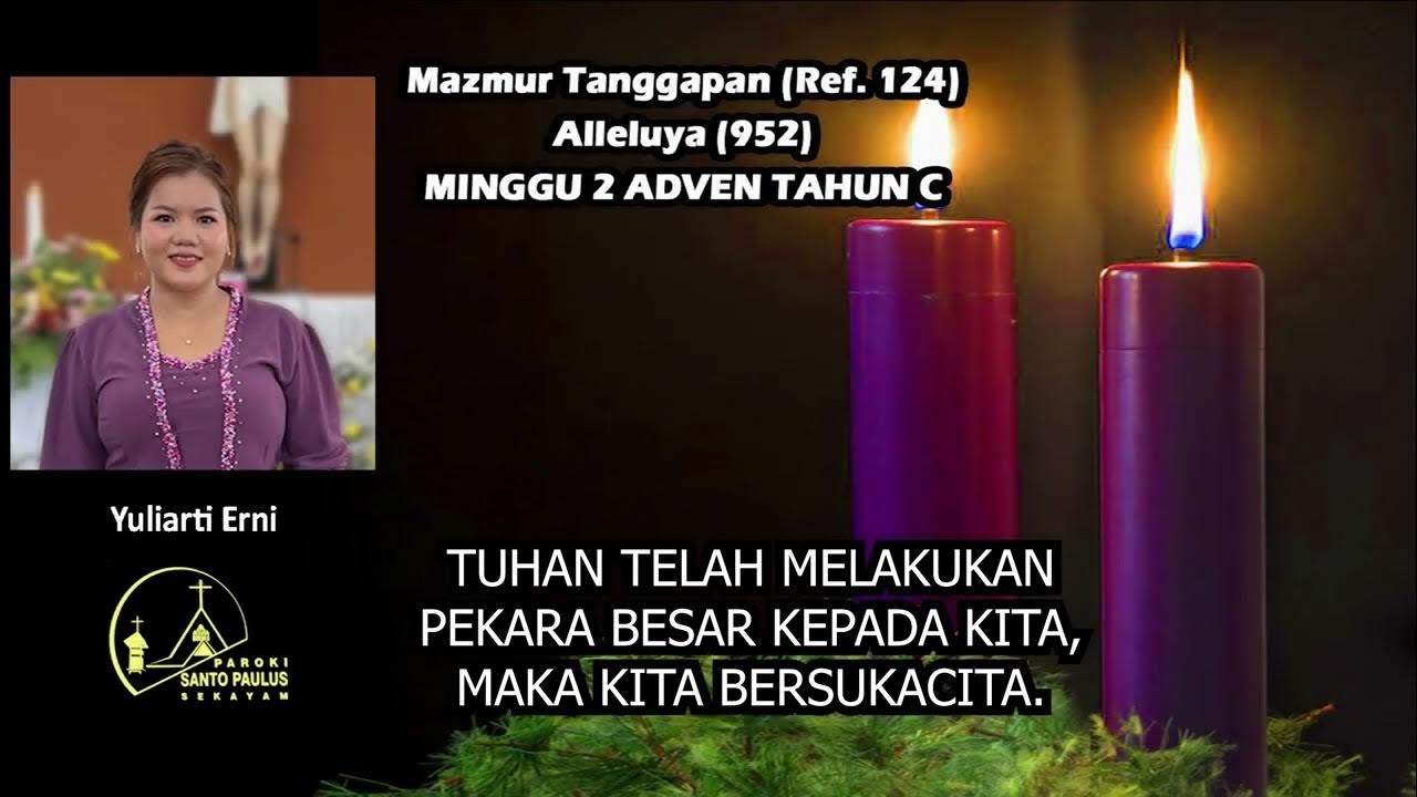 Mazmur Tanggapan dan Alleluya Minggu II Adven Tahun C (8 Desember 2024) - YouTube
