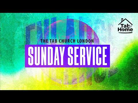 Tab@Home | 02.08.26 | Sunday Service