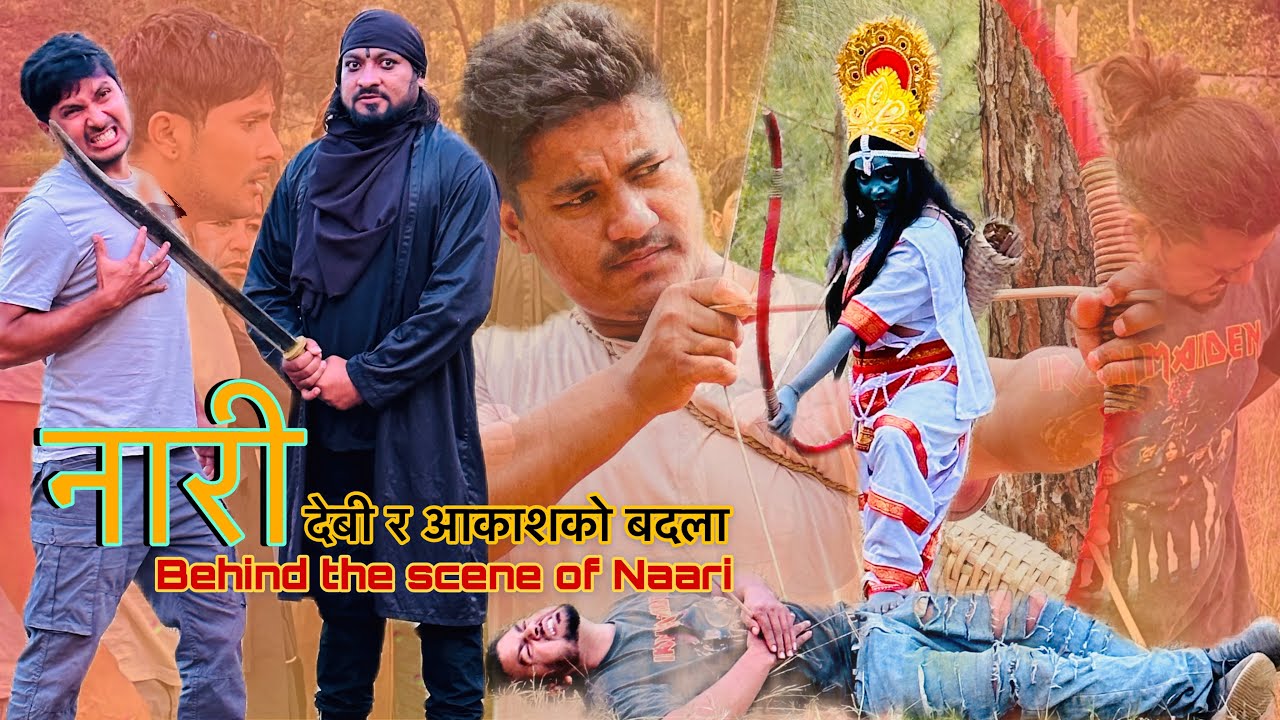 ||The Making Of Naari||नारी||देबी र आकाशको बदला||Nov-8,2023||Behind the ...