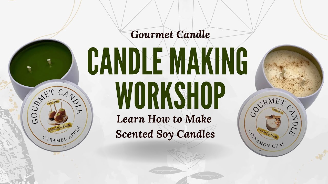 Learn How to Make Scented Soy CandleTutorial - Candle Making Workshop ...