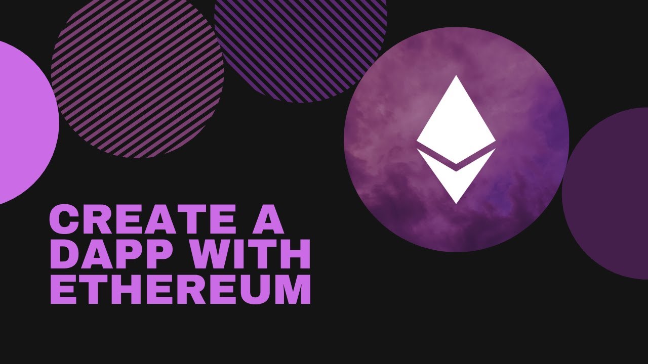 Create A dApp with Ethereum - YouTube