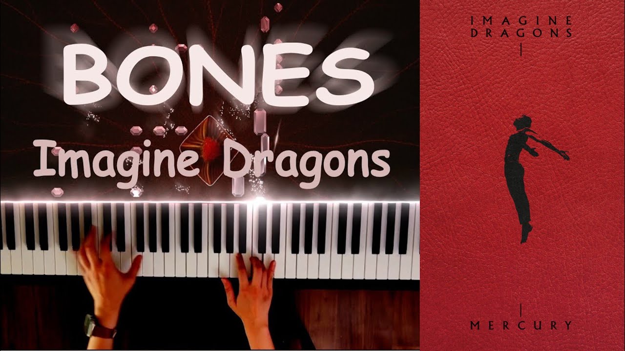 Imagine Dragons – Bones | Piano Cover with Sheet Music - YouTube