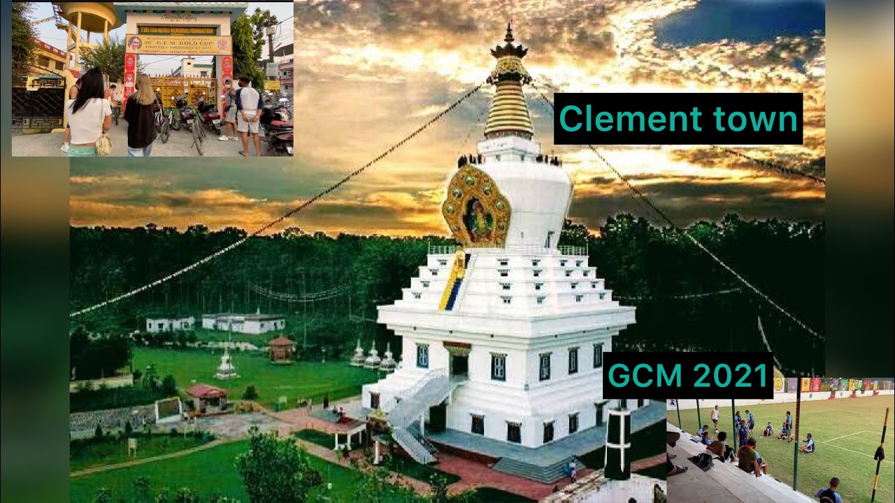 Clement town vlog || GCM 2021 || Tibetan vlogger || City of love ...