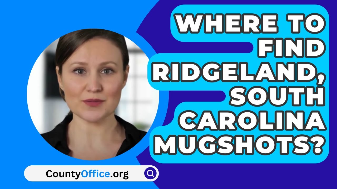 Where To Find Ridgeland, South Carolina Mugshots? - CountyOffice.org ...